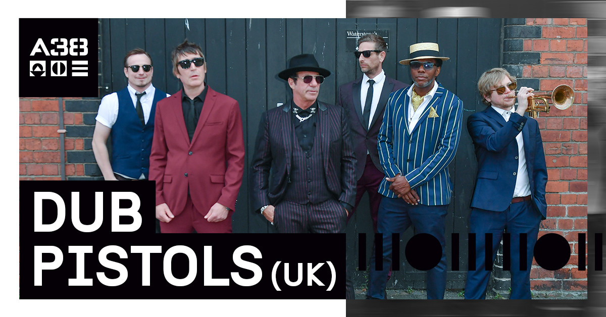 Dub Pistols (UK) - A38 Hajó