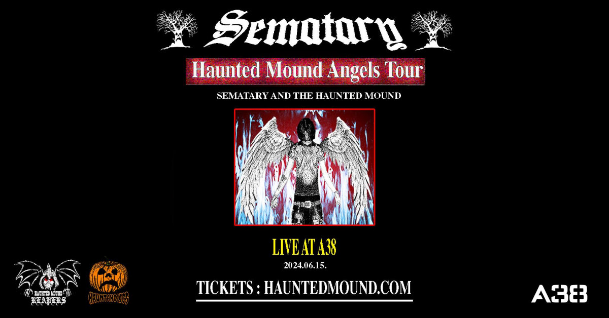 Sematary (US) - Haunted Mound Angels Tour 2024 - A38 Ship