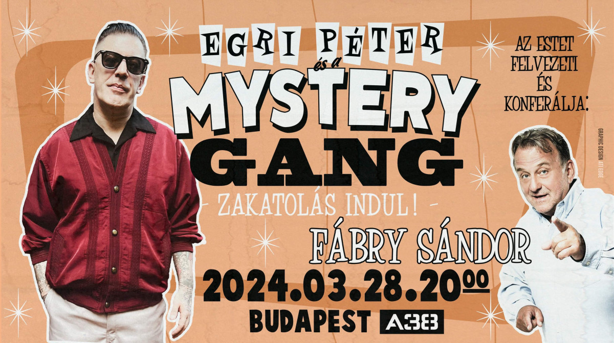 Egri Péter és a Mystery Gang - A38 Hajó
