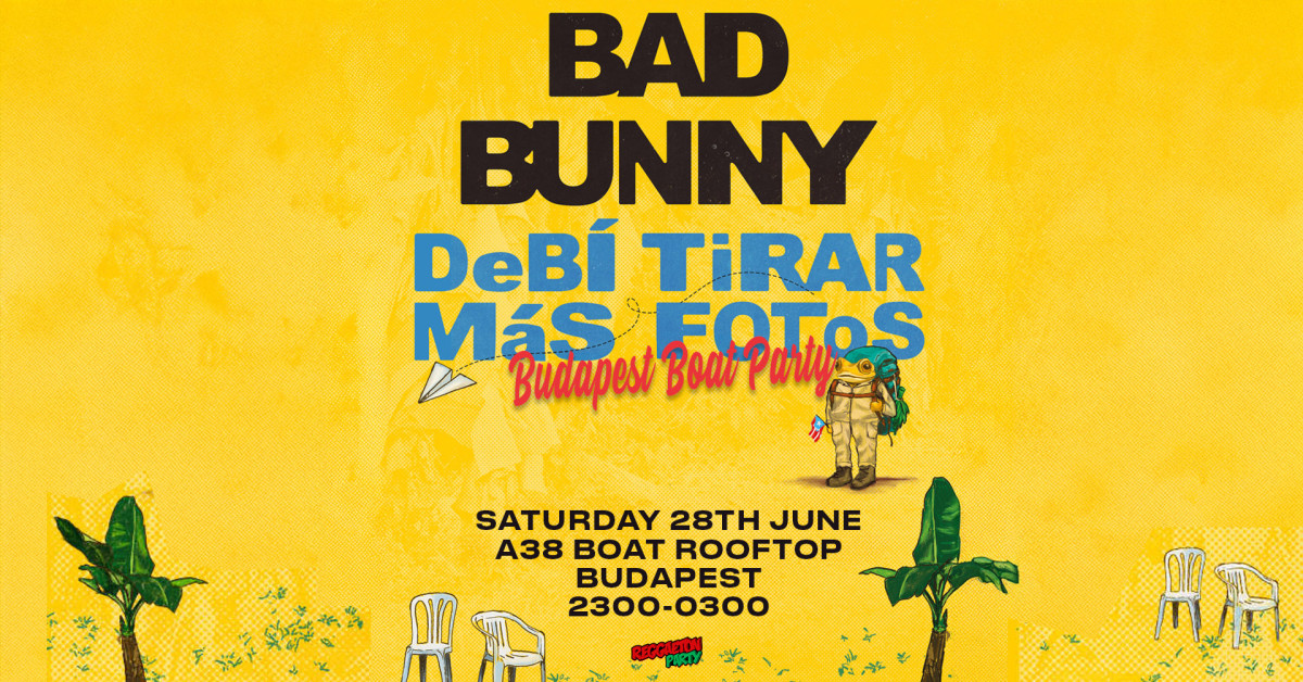 Bad Bunny Boat Party - A38 Hajó