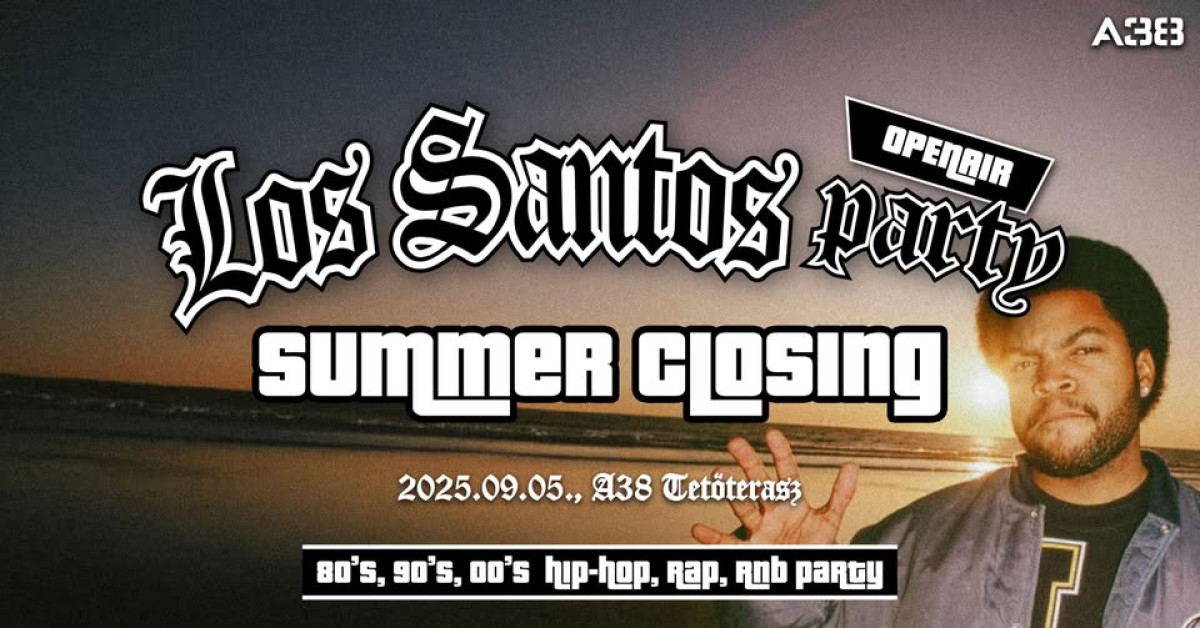 Los Santos Party / Summer Closing / 80's 90's 00's HipHop, Rap, R'n'B ...