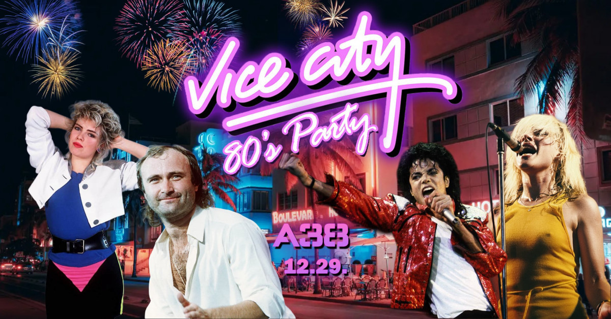 Vice City 80's Party - Előszilveszter - A38 Hajó